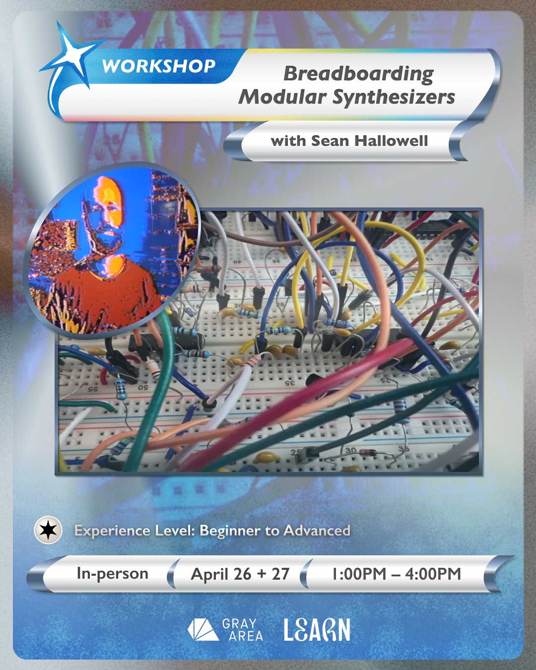 Breadboarding Modular Synthesizers Workshop - Gray Area